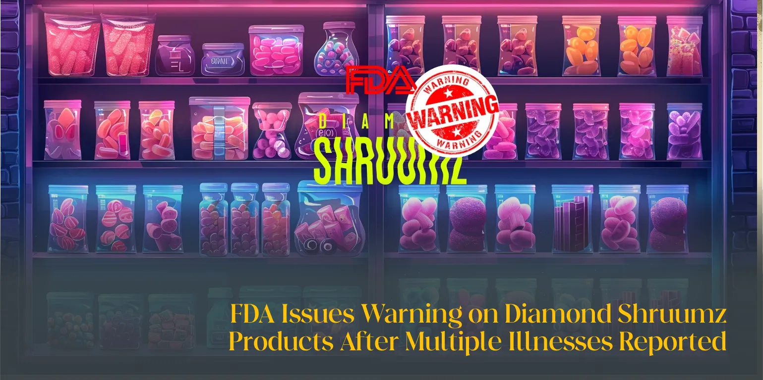 FDA Issues Warning on Diamond Shruumz Products After Multiple Illnesses ...