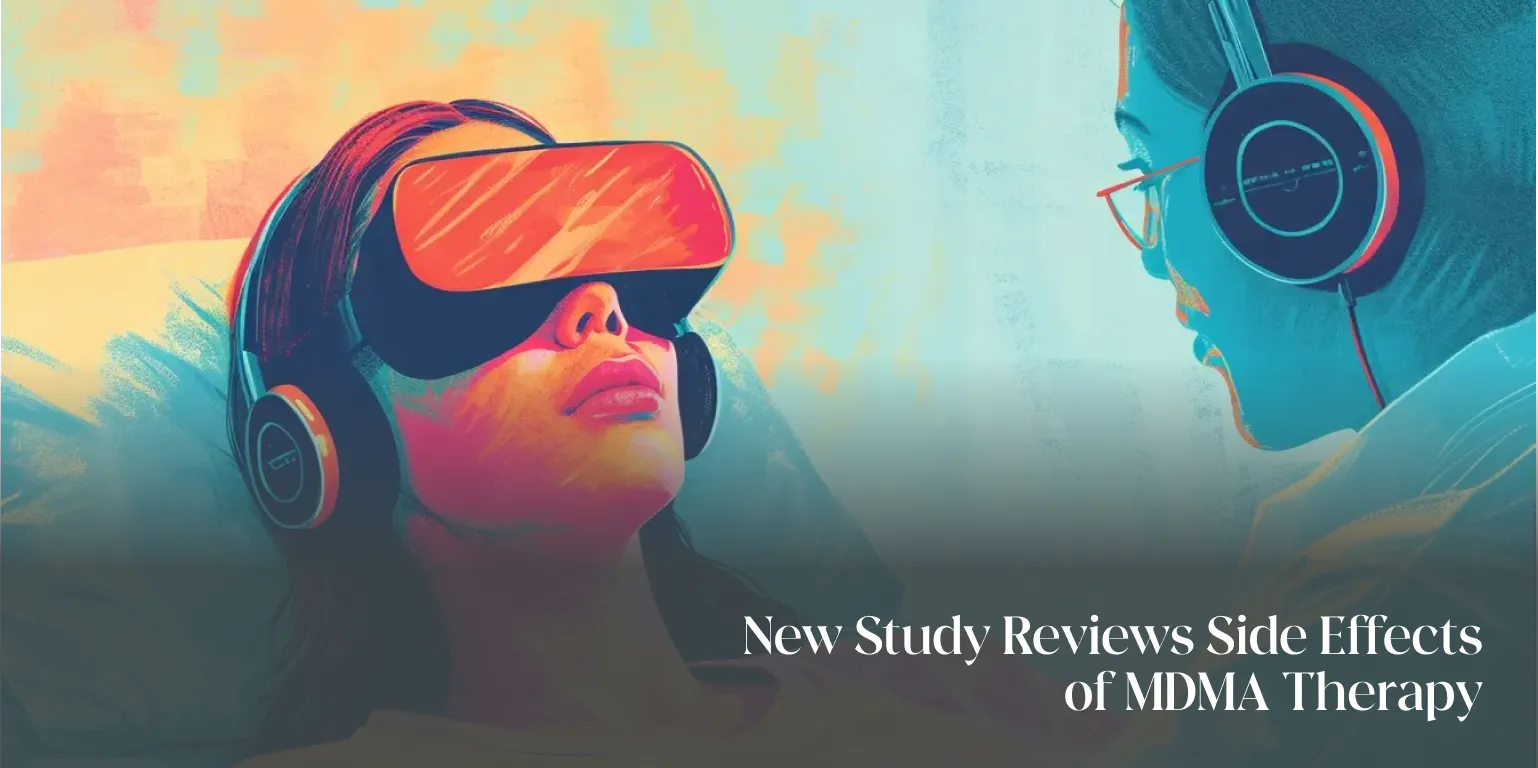 New Study Reviews Side Effects of MDMA Therapy