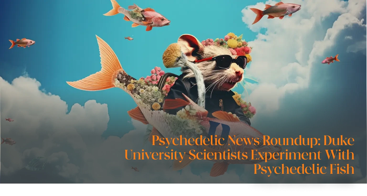 Psychedelic News Roundup: Duke University Scientists Lead The Way In ...