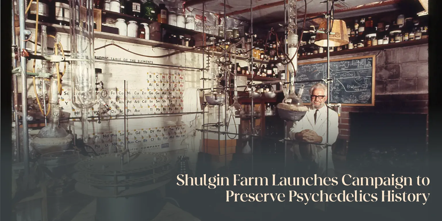 Shulgin Farm Launches Campaign to Preserve Psychedelics History